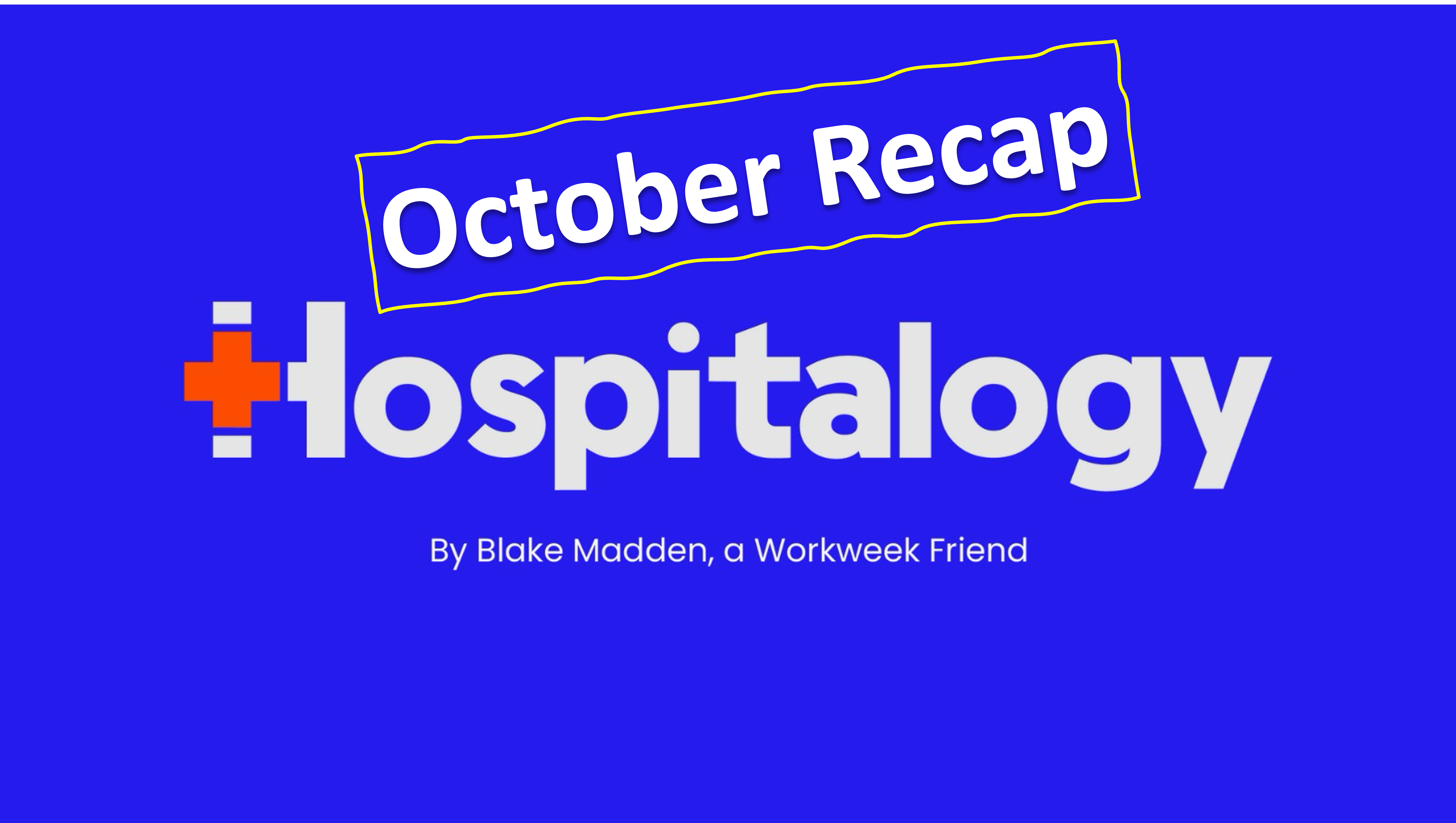 Blake's October Healthcare Recap - Hospitalogy
